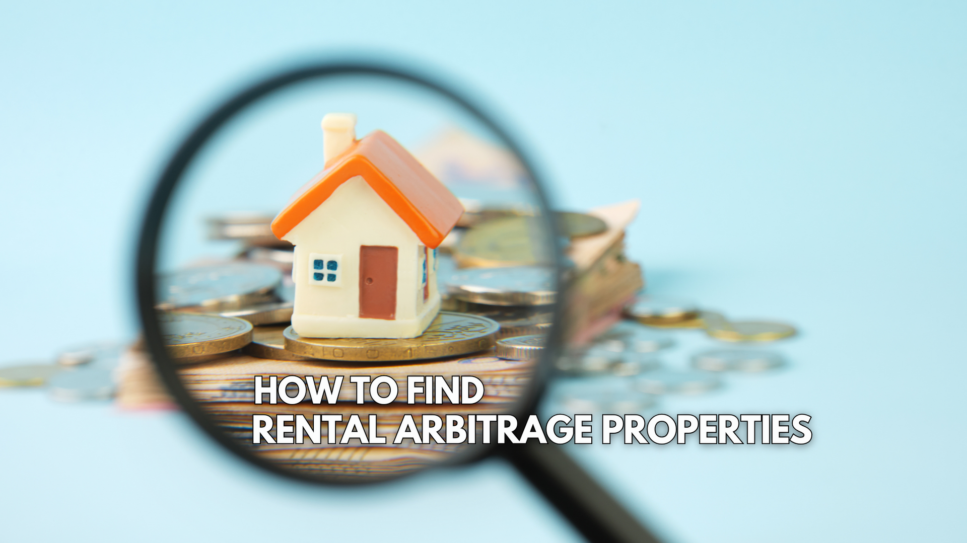 How to Find Rental Arbitrage Properties: The Ultimate Beginner's Guide