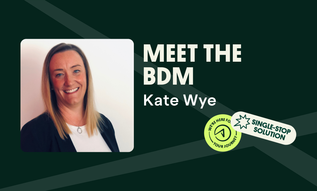 Meet the BDM - Kate Wye