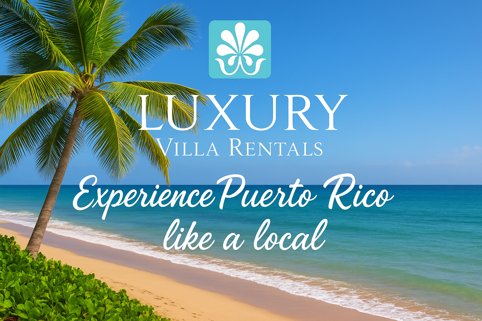 About Luxury Villa Rentals Puerto Rico
